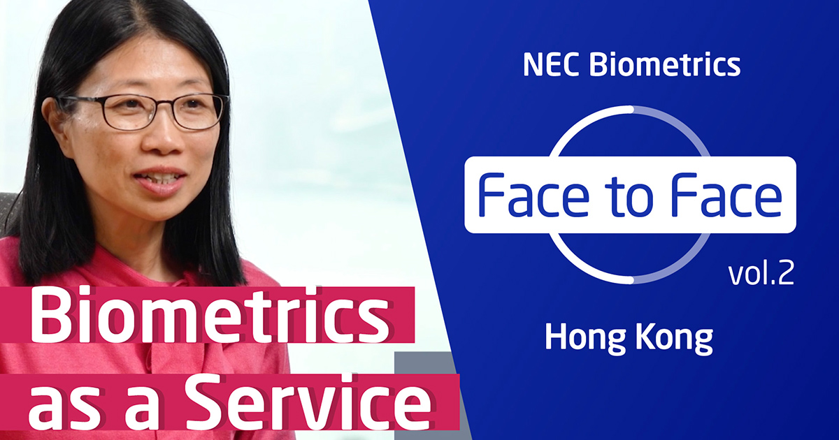 Biometrics Interview Series: Face to Face with Hong Kong: NEC Online TV ...