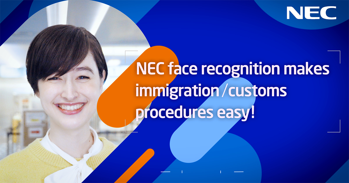 NEC face recognition makes immigration/customs procedures easy!: NEC Online TV | NEC