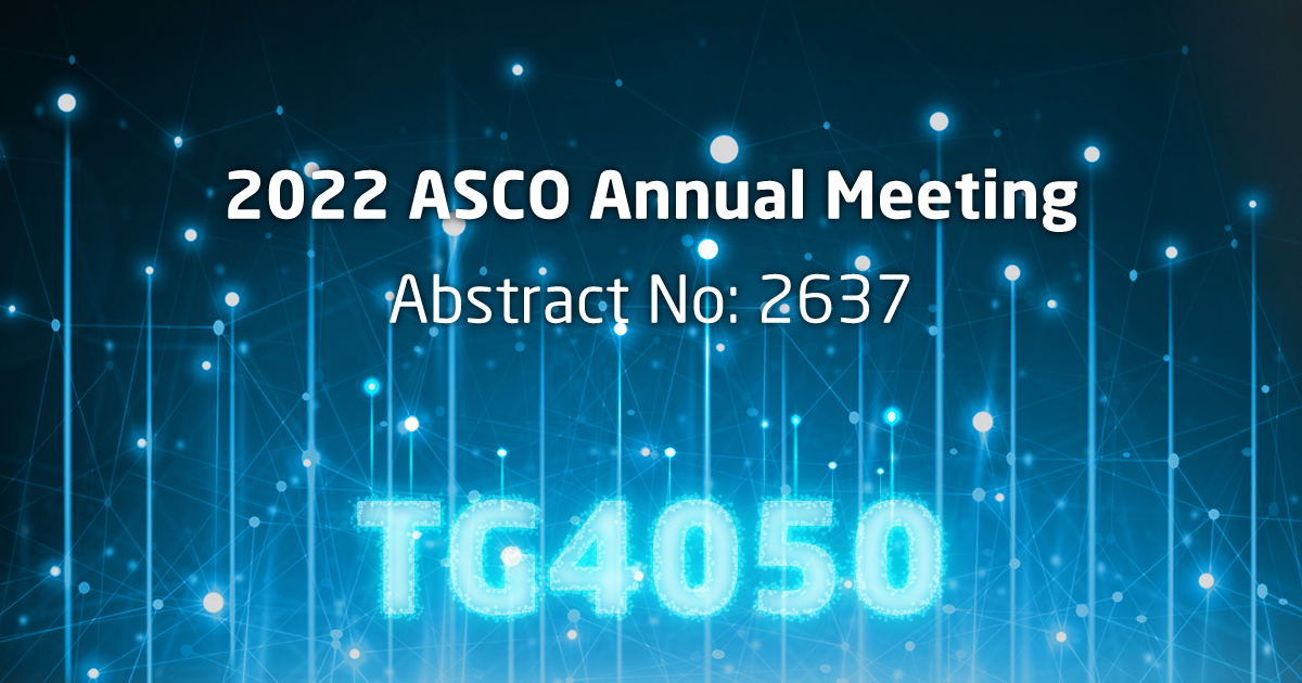 Updated Phase I Data with TG4050 Presented at ASCO 2022: News | NEC